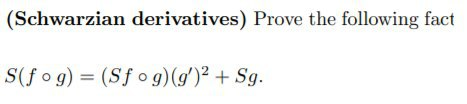 Solved (Schwarzian derivatives) Prove the following fact | Chegg.com