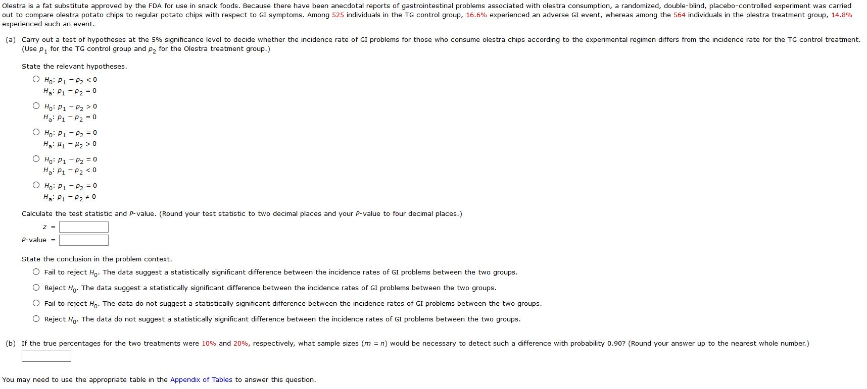 Olestra is a fat substitute approved by the FDA for | Chegg.com