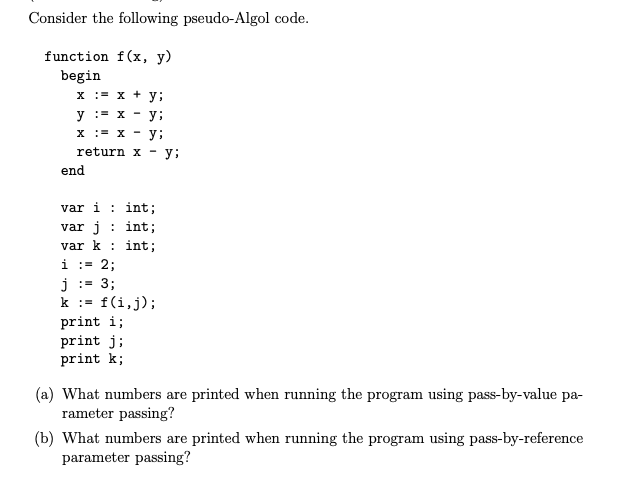 Solved Consider the following pseudo-Algol code. function | Chegg.com