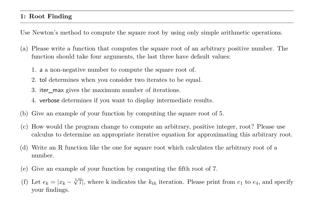 1: Root Finding Use Newton's method to compute the | Chegg.com