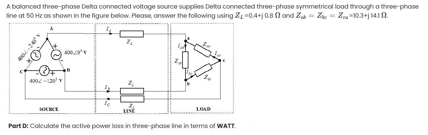 Solved A balanced three-phase Delta connected voltage source | Chegg.com