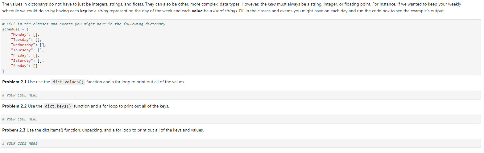 Solved Dictionaries Dictionaries are a type of container | Chegg.com