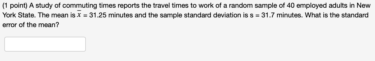 Solved (1 point) A study of commuting times reports the | Chegg.com