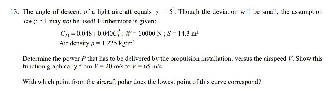 Solved 13. The angle of descent of a light aircraft equals y | Chegg.com