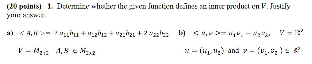 Solved (20 points) 1. Determine whether the given function | Chegg.com