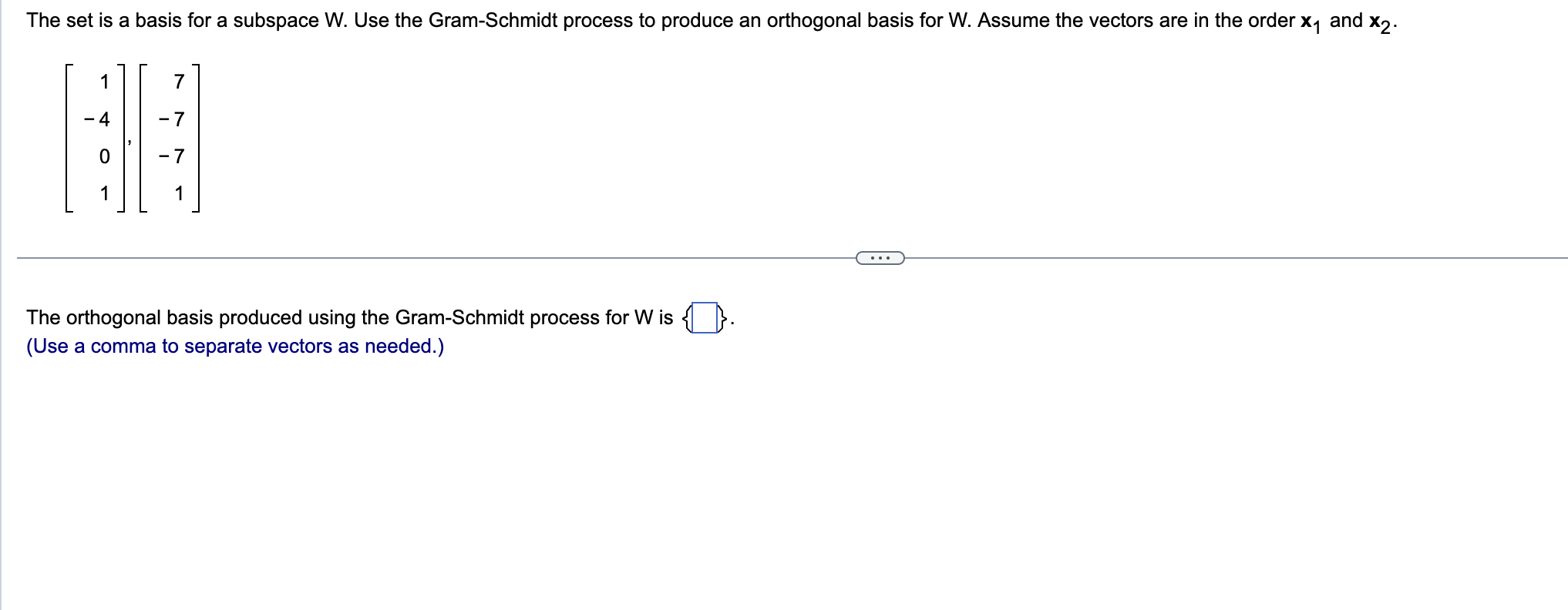 Solved The set is a basis for a subspace W. ﻿Use the | Chegg.com