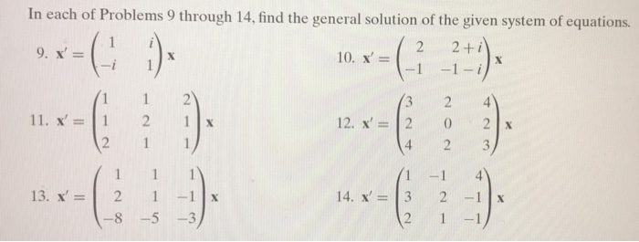 Solved In each of Problems 9 through 14, find the general | Chegg.com