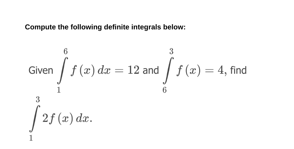 Solved Compute the following definite integrals below: Given | Chegg.com