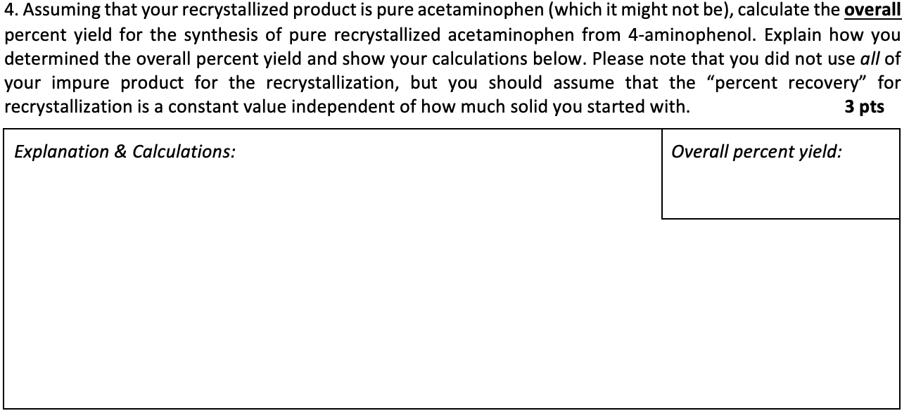 Solved 4. Assuming that your recrystallized product is pure | Chegg.com