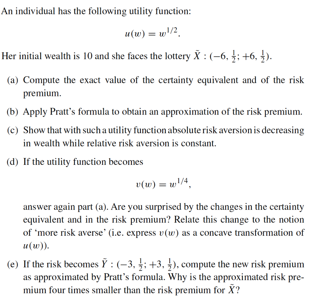 An Individual Has The Following Utility Function