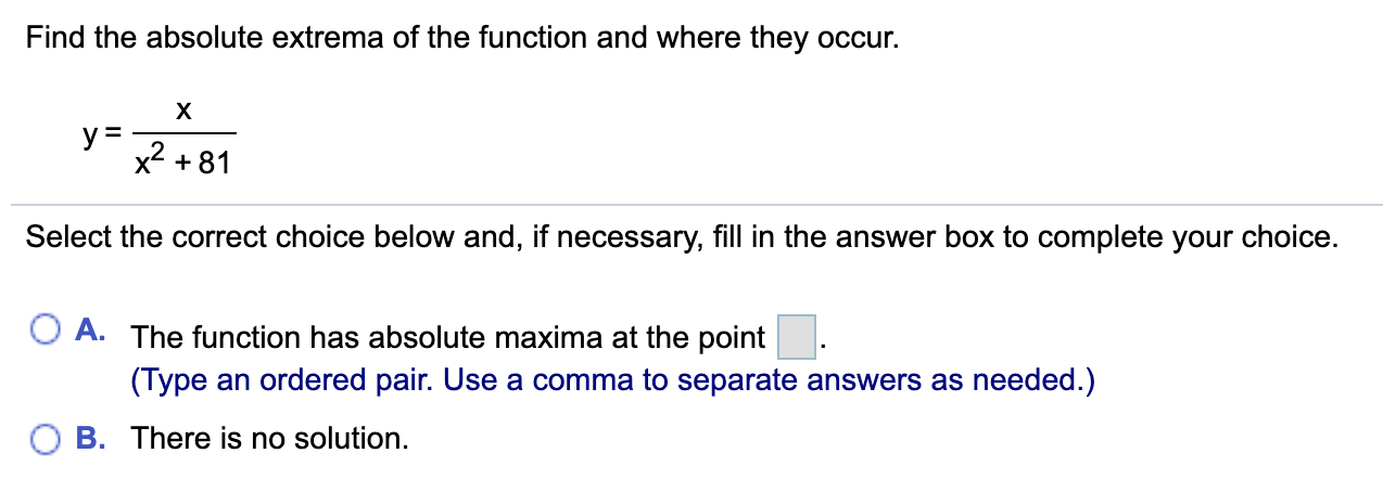 Solved Find the absolute extrema of the function and where | Chegg.com