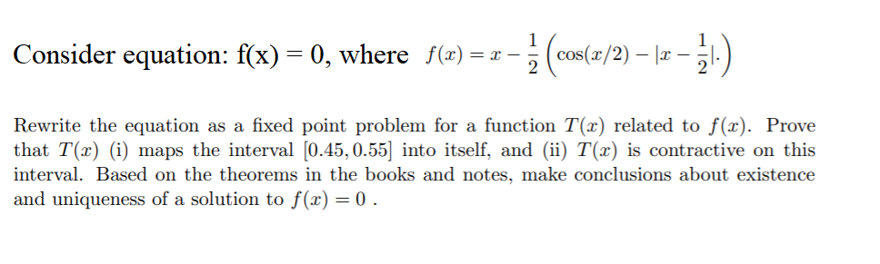 Solved Consider equation: f(x) = 0, where f(x) = x - | Chegg.com
