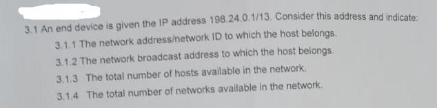 Solved 3.1 An end device is given the IP address | Chegg.com