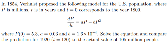 Solved In 1854, Verhulst proposed the following model for | Chegg.com
