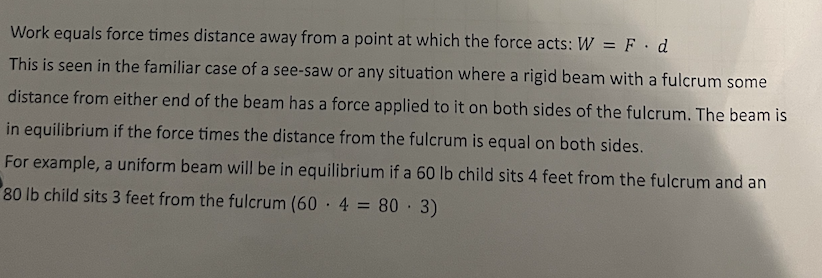 Work equals force times distance away from a point at | Chegg.com