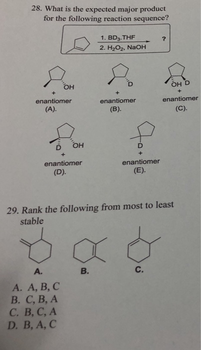 Solved 28. What is the expected major product for the | Chegg.com