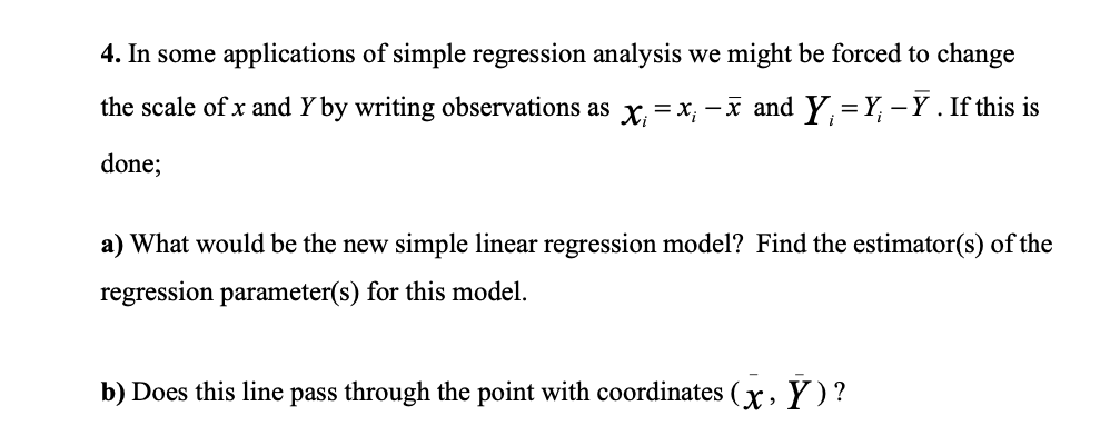 Solved 4. In some applications of simple regression analysis | Chegg.com
