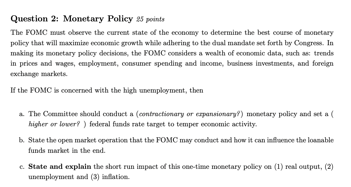 Solved Question 2: Monetary Policy 25 points The FOMC must | Chegg.com Solved Question 2: Monetary Policy 25 points The FOMC must | Chegg.com
