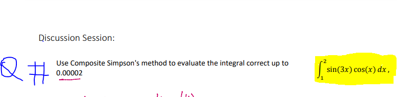 Solved Discussion Session: Q Use Composite Simpson's method | Chegg.com