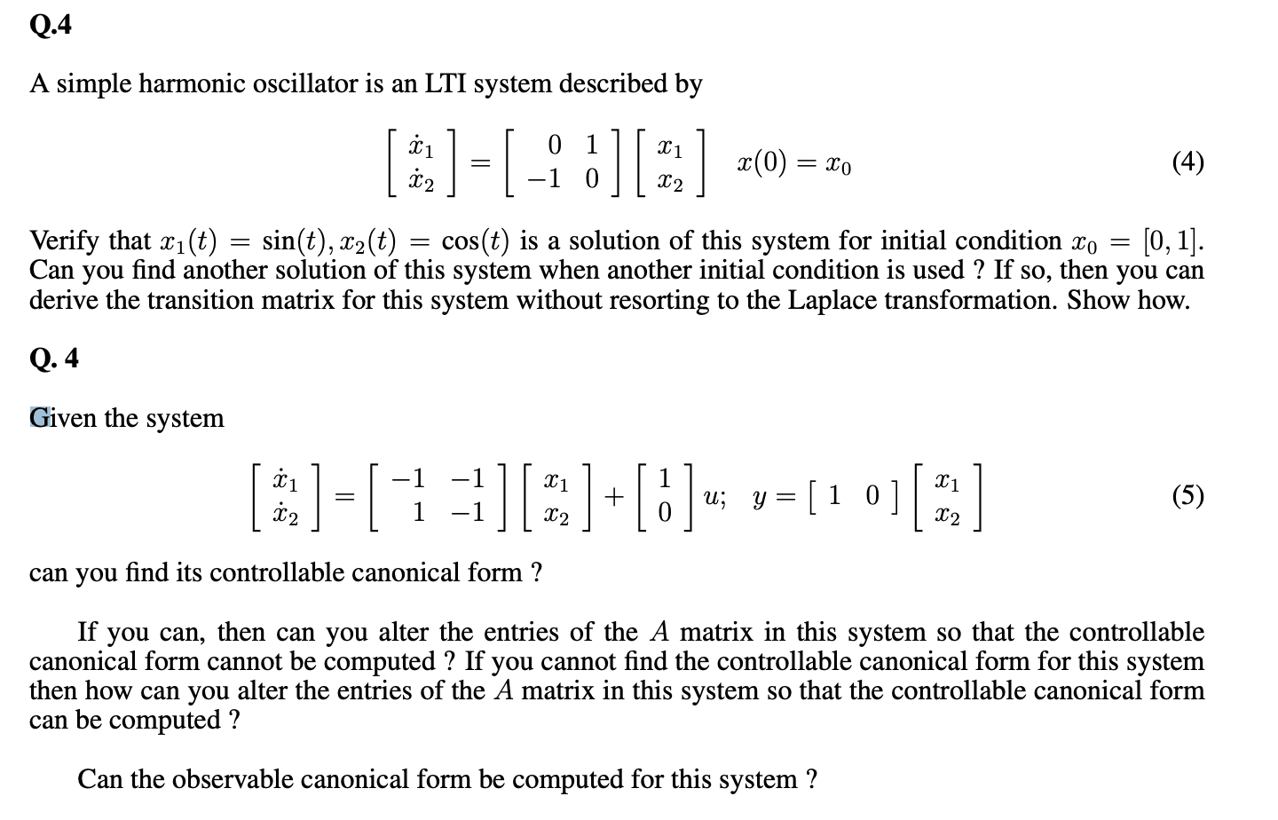 Solved Q.4 A simple harmonic oscillator is an LTI system | Chegg.com