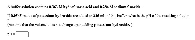 Solved A buffer solution contains 0.363 M hydrofluoric acid | Chegg.com