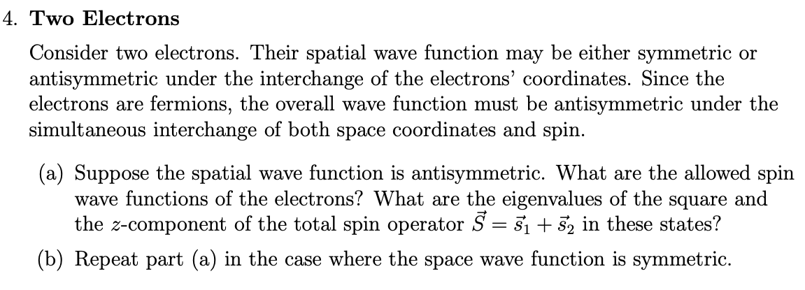 Solved 4. Two Electrons Consider two electrons. Their | Chegg.com