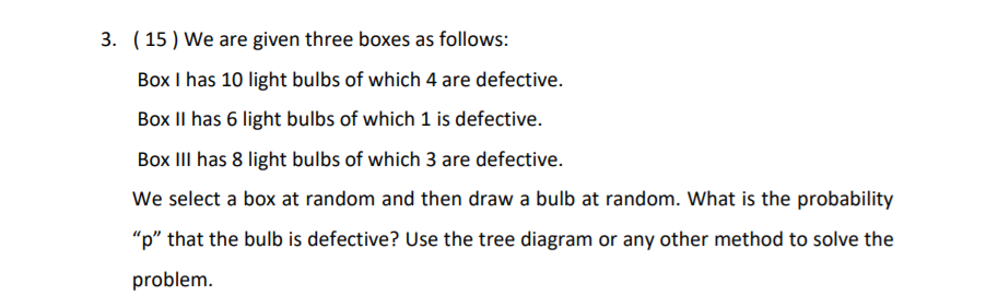 Solved 3. (15) We are given three boxes as follows: Box I | Chegg.com