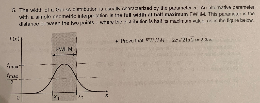 Solved 5. The width of a Gauss distribution is usually | Chegg.com