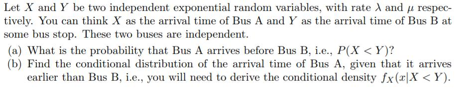 Solved Let X and Y be two independent exponential random | Chegg.com
