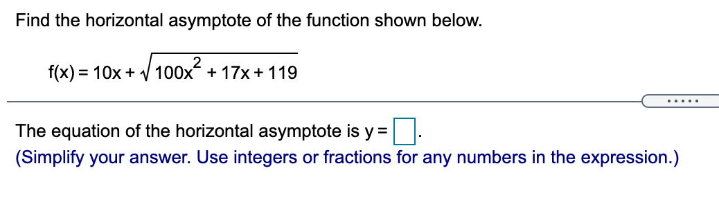 Solved Find the horizontal asymptote of the function shown | Chegg.com