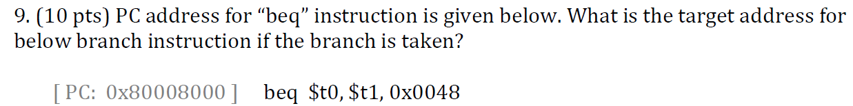 Solved 9.(10 pts) PC address for “beq" instruction is given | Chegg.com