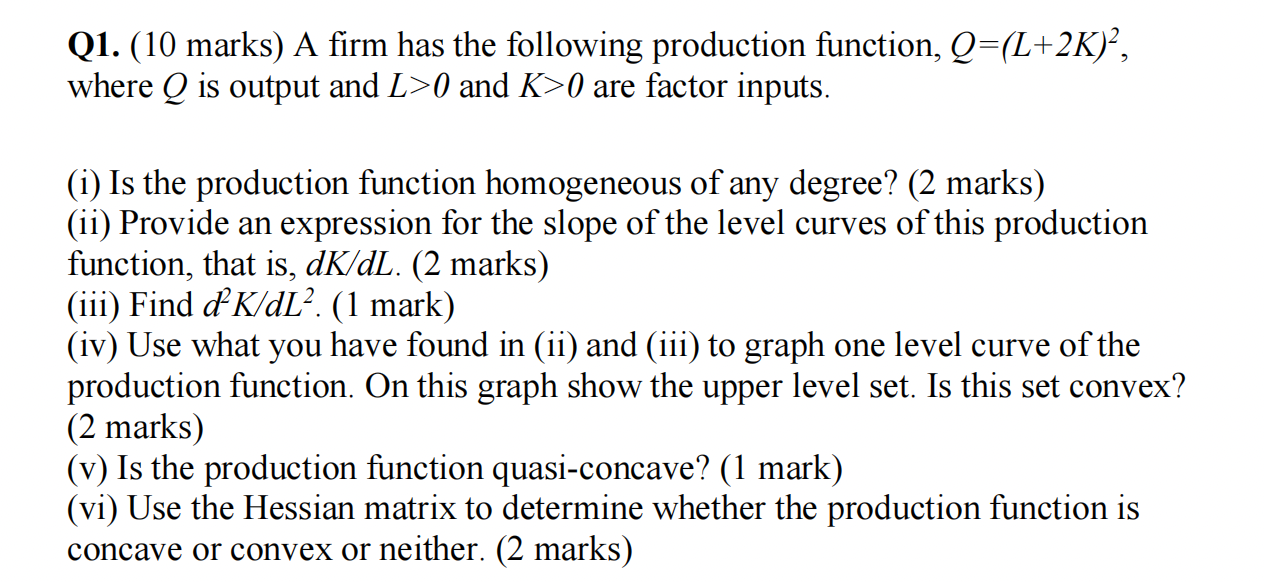 Q1. (10 marks) A firm has the following production | Chegg.com