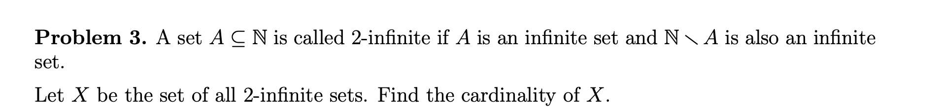 Solved Problem 3. ﻿A set \( ﻿A \subseteq \mathbb{N} \) ﻿is | Chegg.com