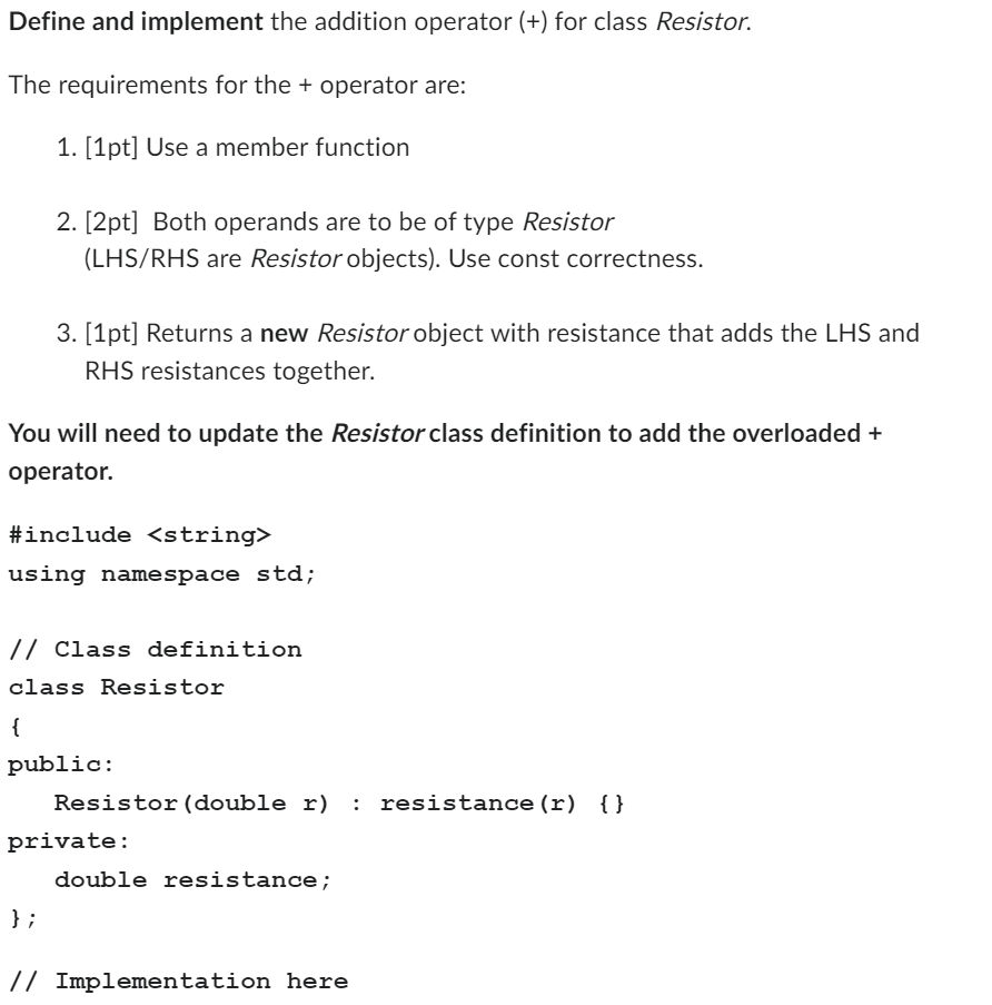 Solved Define and implement the addition operator (+) for | Chegg.com