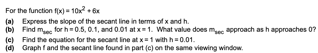 Solved For the function f(x) = 10x2 +6x (a) Express the | Chegg.com