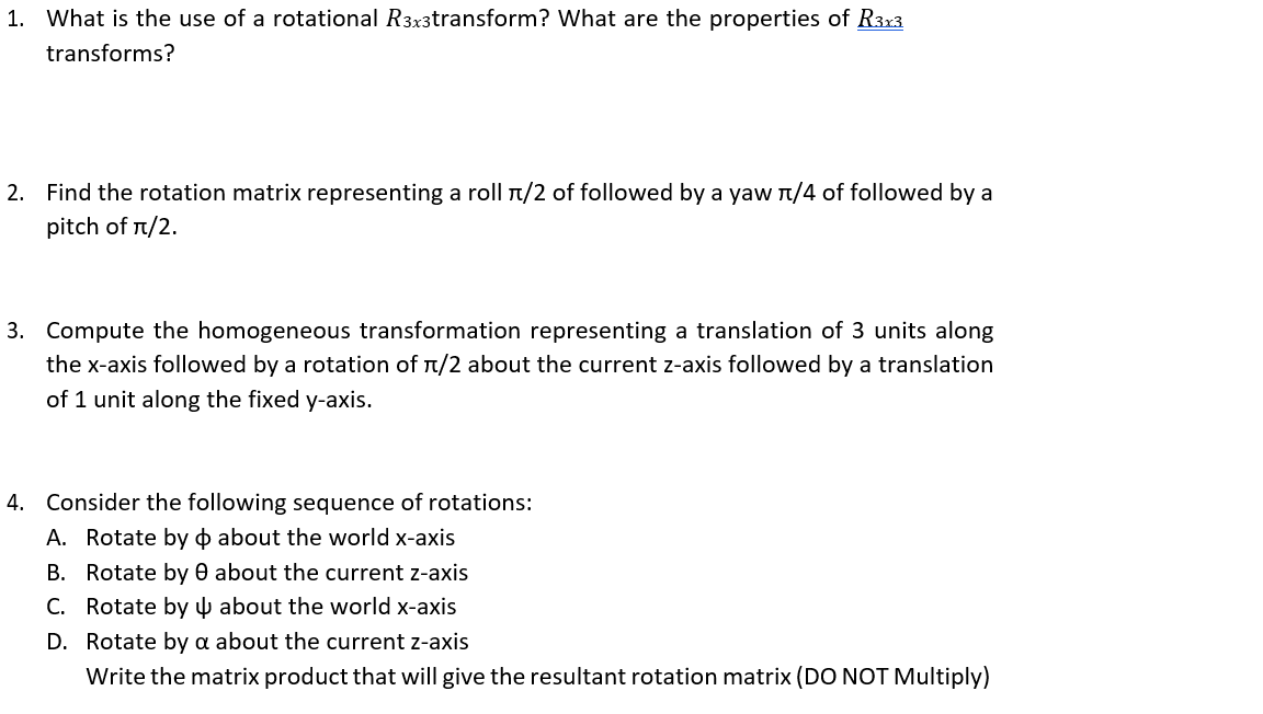 Solved 1. What is the use of a rotational R3x3transform? | Chegg.com