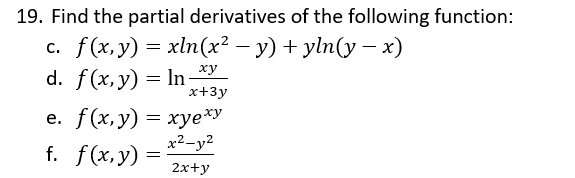 Solved Find the partial derivatives of the following | Chegg.com