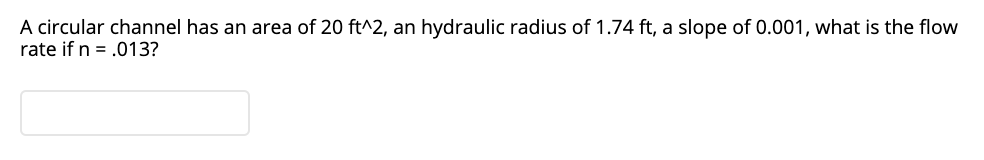 Solved A circular channel has an area of 20 ft^2, an | Chegg.com