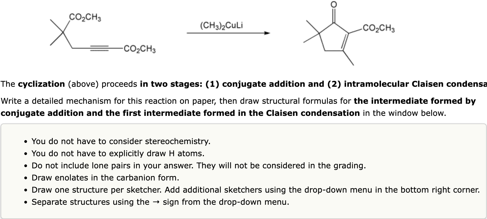 Solved he cyclization (above) proceeds in two stages: (1) | Chegg.com
