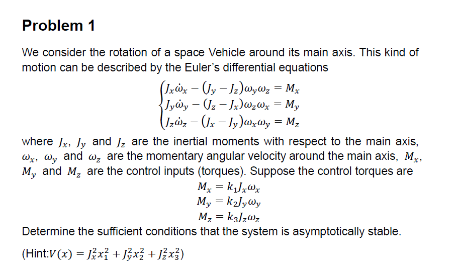 Solved We consider the rotation of a space Vehicle around | Chegg.com