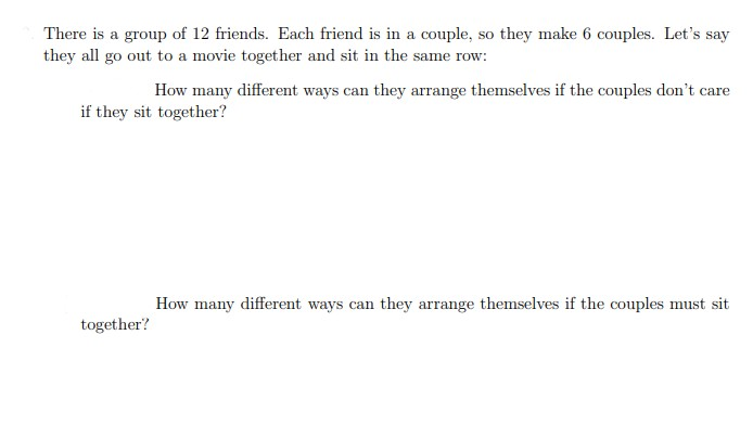 Solved There is a group of 12 friends. Each friend is in a | Chegg.com