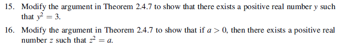Solved 2.4.7 Theorem There exists a positive real number x | Chegg.com