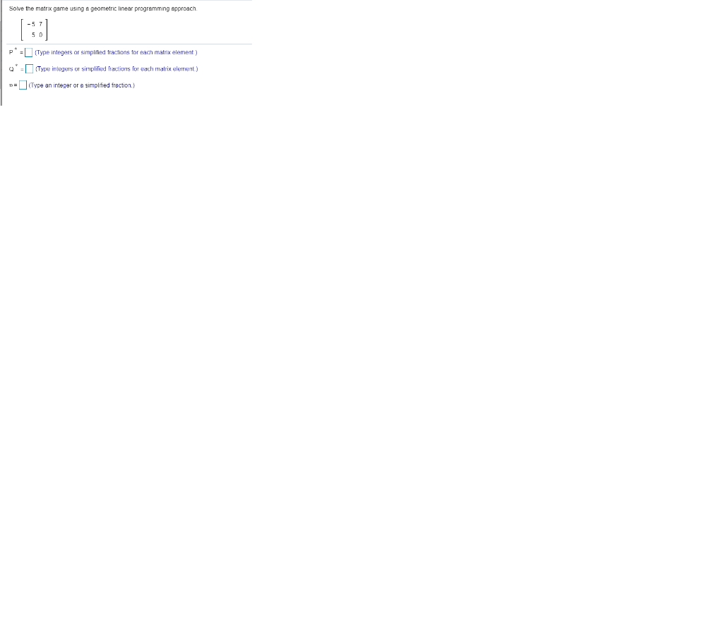 Solved Solve the matrix game using e geometric linear | Chegg.com