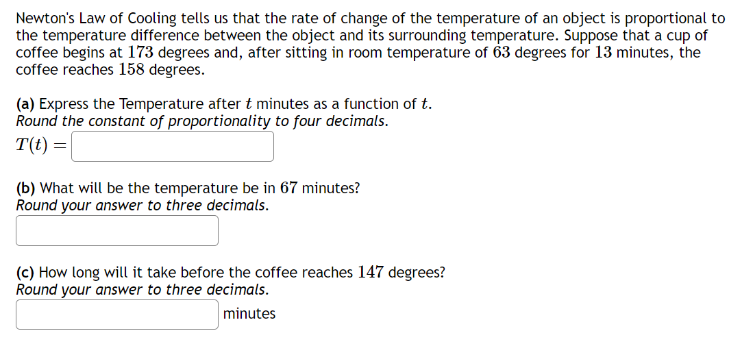 Solved Newton's Law of Cooling tells us that the rate of | Chegg.com