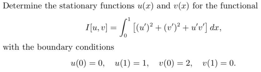 Determine the stationary functions u(x) and v(x) for | Chegg.com