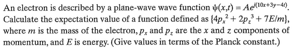 Solved An electron is described by a plane-wave wave | Chegg.com