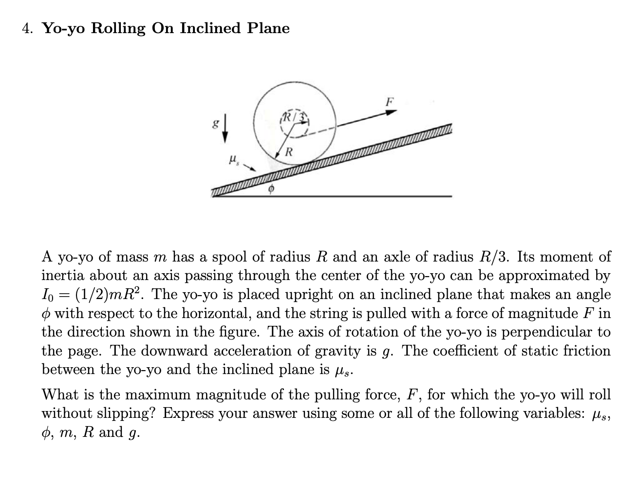 Solved 4. Yo-yo Rolling On Inclined Plane A yo-yo of mass m | Chegg.com