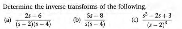 Solved Determine the inverse transforms of the following. | Chegg.com