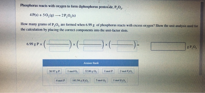 Solved Phosphorus reacts with oxygen to form diphosphorus | Chegg.com