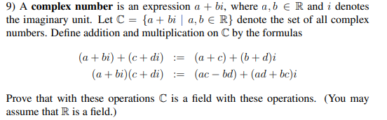 Solved = 9) A complex number is an expression a + bi, where | Chegg.com